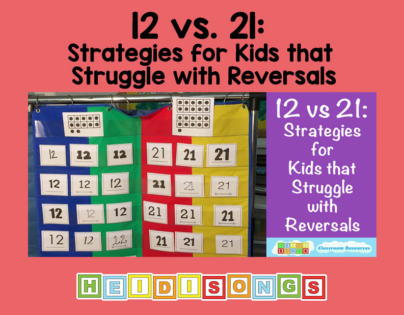 12 vs. 21: Strategies for Kids that Struggle with Reversals ...