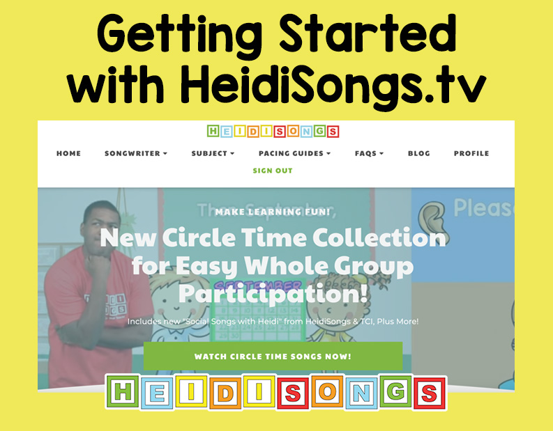 Getting Started with Heidisongs.tv - HeidiSongs Blog | Sing Along Songs that Teach!